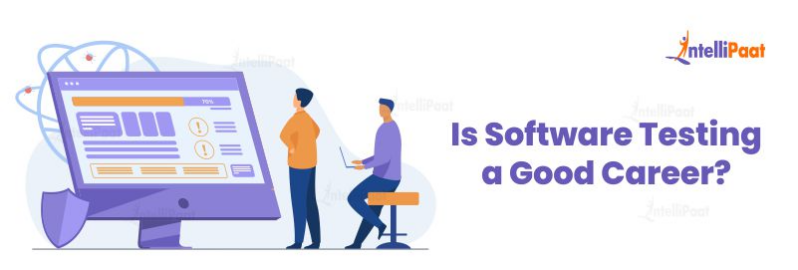 How to Make a Career in Software Testing? [2025] - Intellipaat