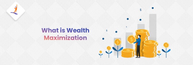 Wealth Maximization in Financial Management - Intellipaat