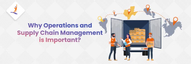 Operations & Supply Chain Management: Importance & Features