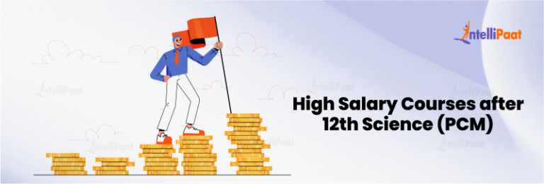 Top High Salary Courses after 12th Science (PCM)