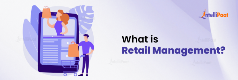 What is Retail Management? - Types and Process (2025)