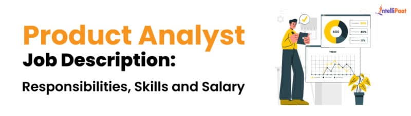 Product Analyst Job Description