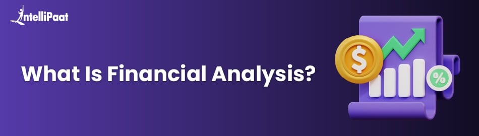 What is Financial Analysis? Understanding Techniques and Tools