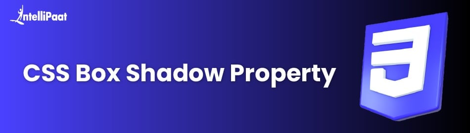 CSS box shadow with Property - Intellipaat