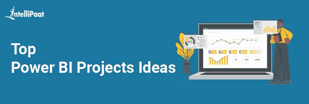 Top 10 Power BI Projects Examples and Ideas for Practice