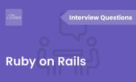 Top 100+ Ruby on Rails Interview Questions and Answers for 2025