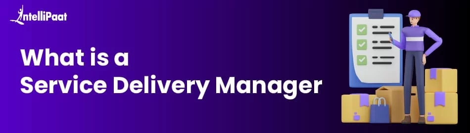 Service Delivery Manager: Roles and Skills 2025