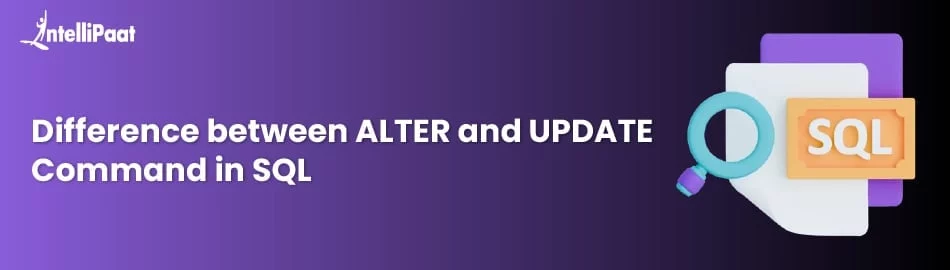 Difference Between ALTER and UPDATE Command in SQL - Intellipaat