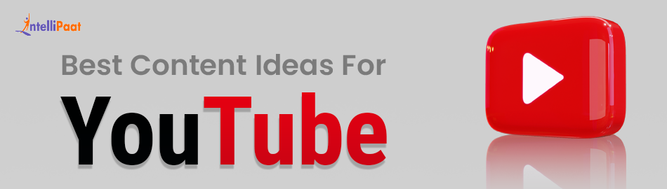 25 Ideas for Creating the Best YouTube Content
