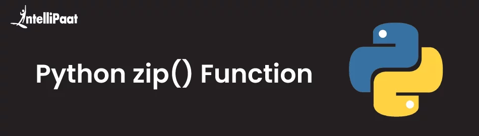 Python zip() Function - Intellipaat