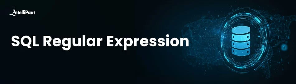 SQL Regular Expressions: Syntax, Operators, Examples, and Use Cases