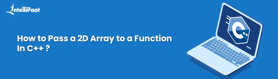 How to Pass 2D Array to a Function in C++
