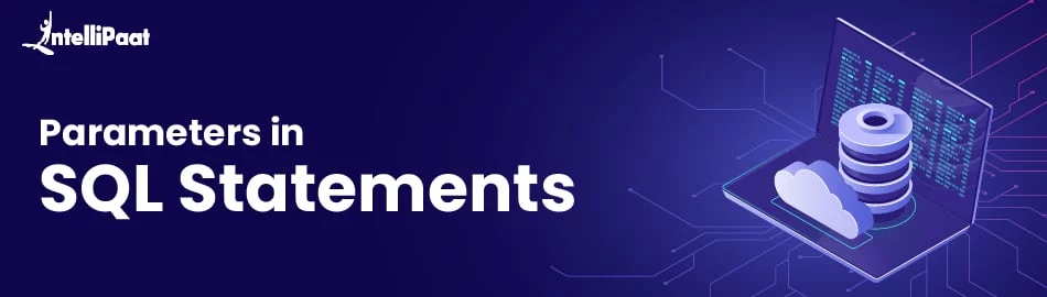 How to Use Parameters in SQL Statements - Explained with Examples