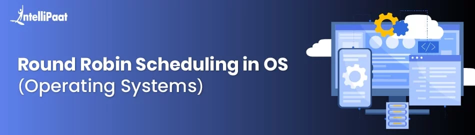 What is Round Robin Scheduling Algorithm in OS (Operating System)?