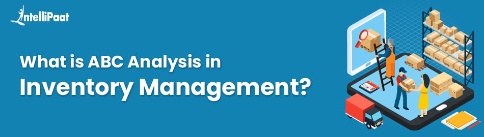 ABC Analysis in Inventory Management: Categories, Process, Examples