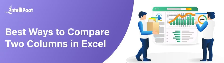 How to Compare Two Columns in Excel - With Examples