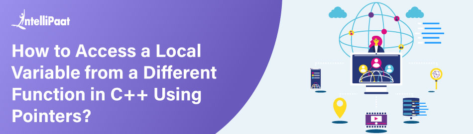 How to Access a Local Variable from a Different Function in C++ Using ...