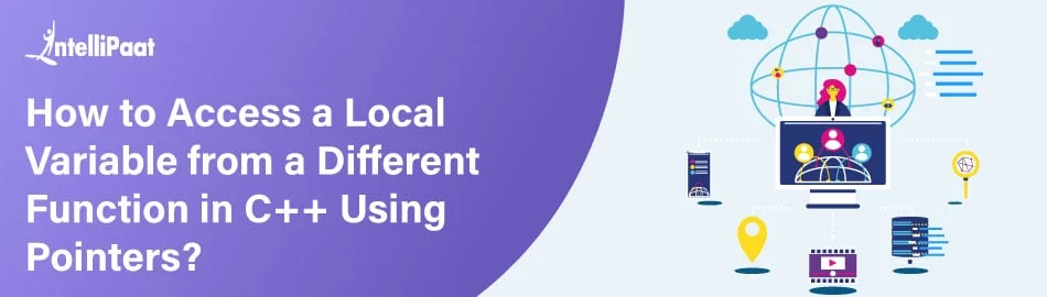 How to Access a Local Variable from a Different Function in C++ Using ...