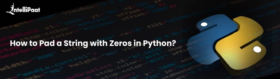 How To Pad A String With Zeros In Python Intellipaat 2413