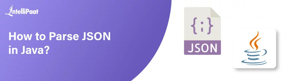 How to Parse JSON in Java? - Intellipaat