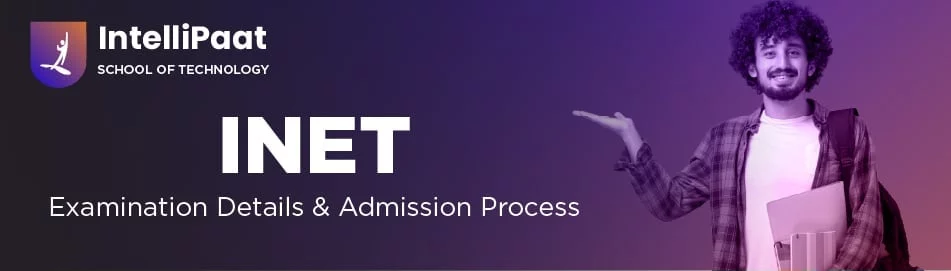 INET EXAM 2026: Eligibility, Syllabus, Result & More
