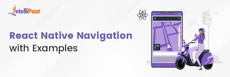 React Native Navigation: Learn with Examples