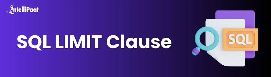 SQL LIMIT Clause with Syntax and Examples
