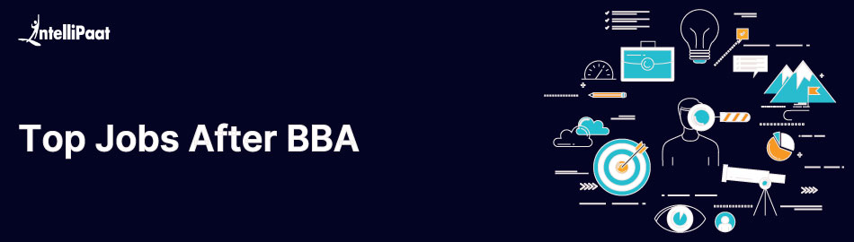 Top 10+ Exciting Jobs after BBA (2026) - Intellipaat