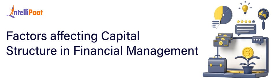 Factors Affecting Capital Structure: Meaning, Types & Examples