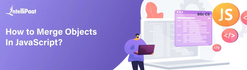 How to Merge Objects in JavaScript? - Intellipaat