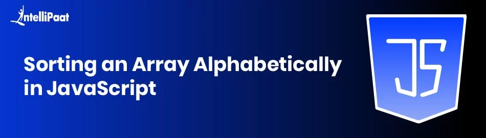 How to Sort Alphabetically in JavaScript: Arrays, and Strings