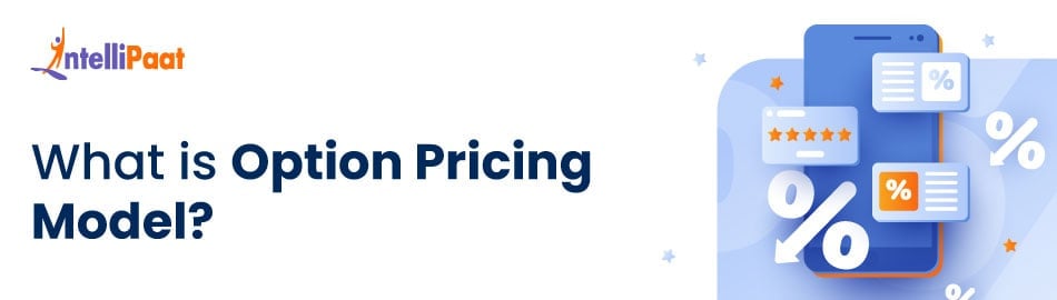 What is Option Pricing Model? Types, Factors & Examples