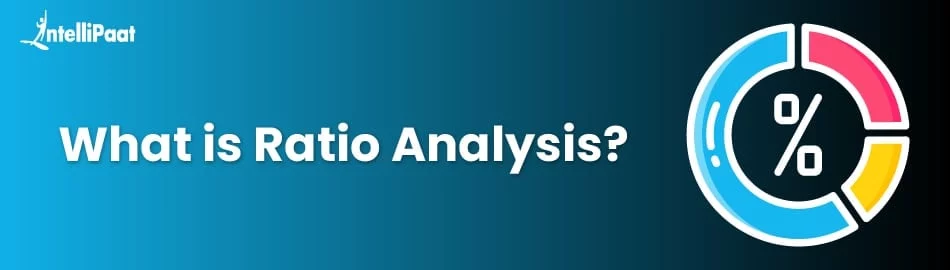 What is Ratio Analysis? Formula, Importance, and Examples