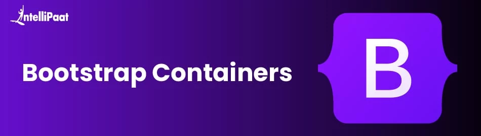 Bootstrap Containers: Types, Examples & Best Practices