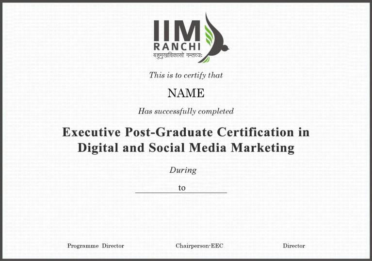 Executive Post Graduate Certification in Digital Marketing - IIM Ranchi Executive Post Graduate Certification in Digital Marketing - IIM Ranchi