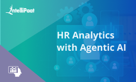 HR Analytics with Agentic AI Certification Course - Intellipaat